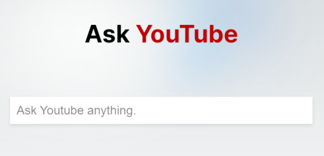 AskYoutube:Ask the whole of Youtube anything - Launched.io